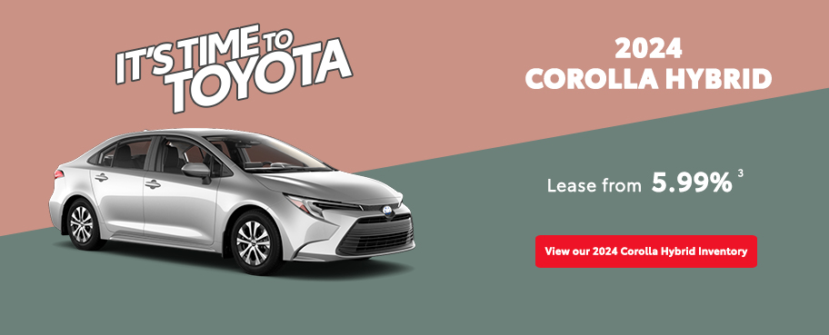 It's Time To Toyota | 2024 Corolla Hybrid | St-Hubert Toyota